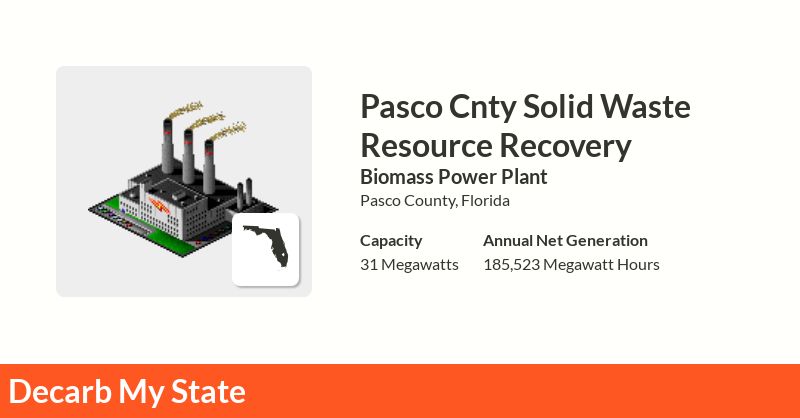 Pasco Cnty Solid Waste Resource Recovery Power Plant | Decarb My State